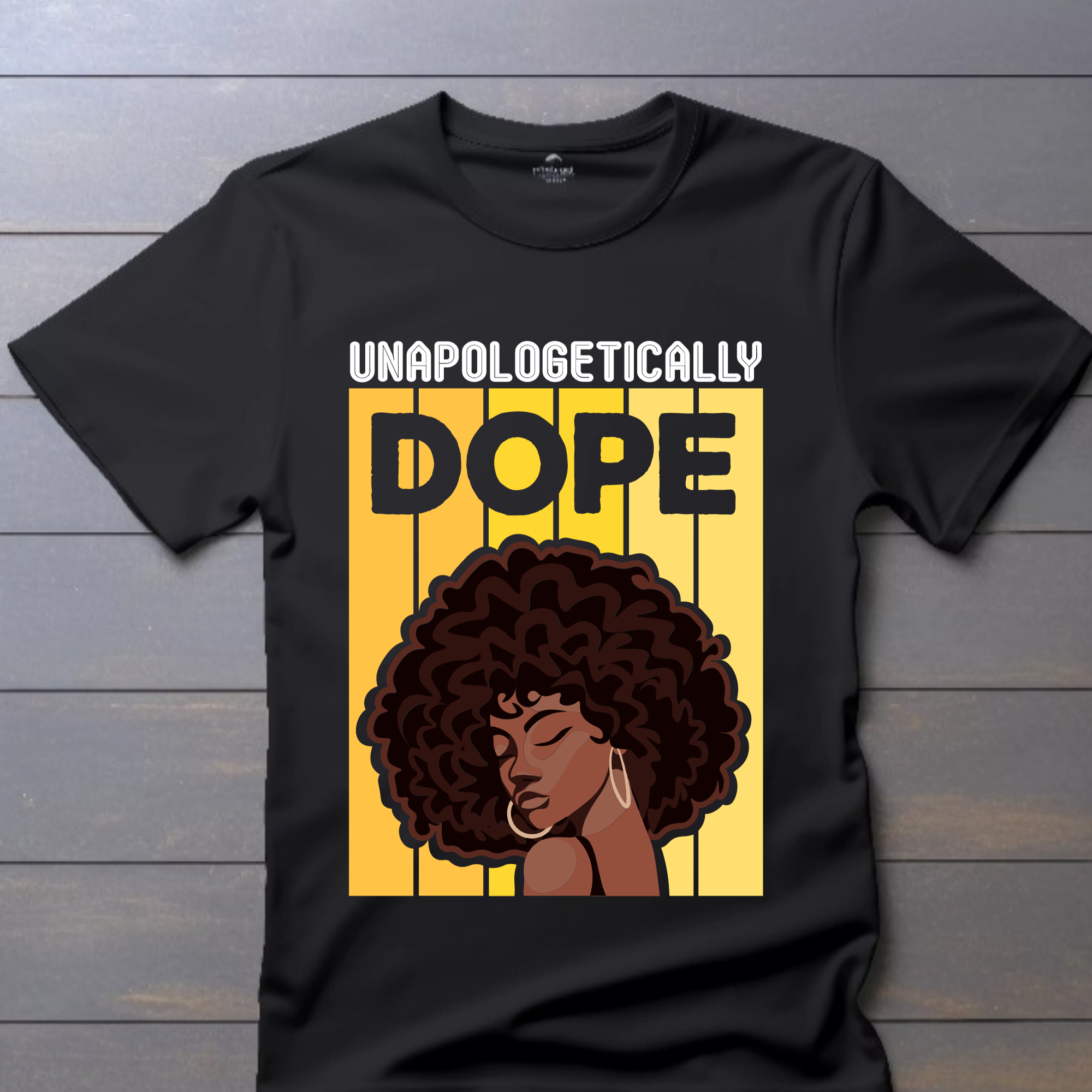 Unapologetically Dope (Female) – Nasit Designs